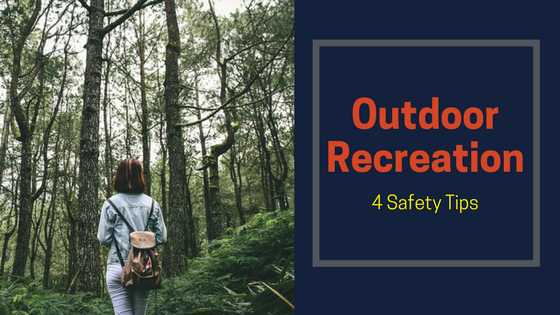 Outdoor Recreation: 4 Tips to Boost Safety and Fun - Earth Networks