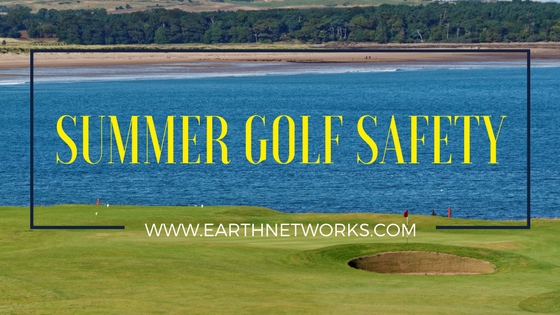 The 5 Ways to Promote Summer Golf Safety This Year | Earth Networks